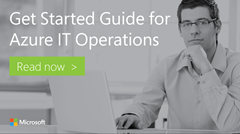 WHITEPAPER: Get Started Guide for Azure IT Operators | Kurt Shintaku's Blog