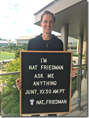 INFO: Nat Friedman, future CEO of GitHub does a Reddit AMA | Kurt Shintaku's Blog