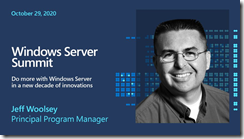 EVENT: “Windows Server Summit 2020” – October 29, 2020, 9-11AM PT ...