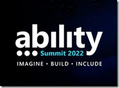 EVENT: Microsoft Ability Summit – May 10-11, 2022 | Kurt Shintaku's Blog