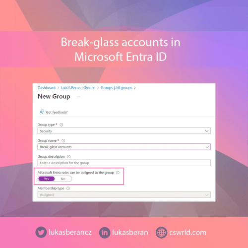 INFO: How to manage break-glass accounts in Microsoft Entra ID | Kurt ...