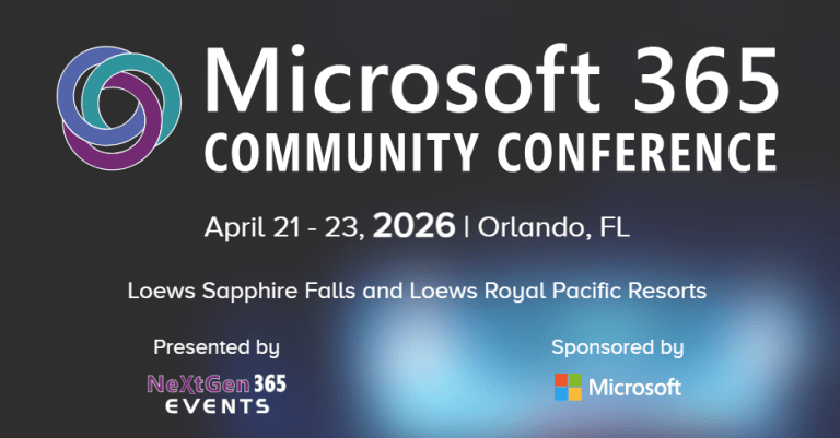 EVENT: “Microsoft 365 Community Conference 2026” – April 21-23, 2026 ...